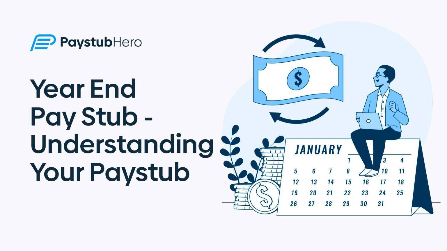 Year End Pay Stub - Understanding Your Paystub - Paystub Hero