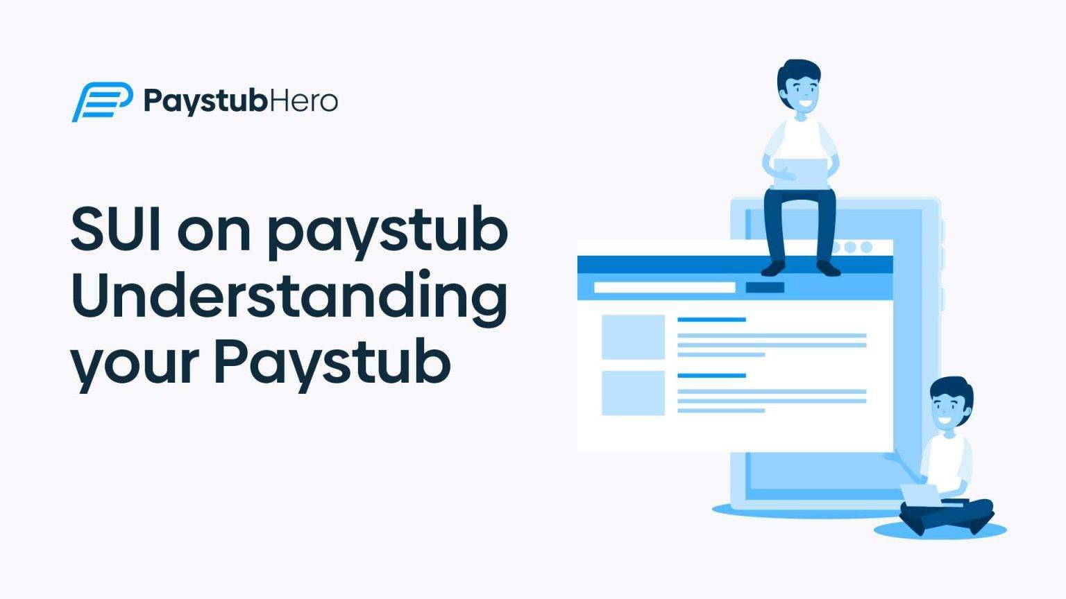 SUI on paystub - Understanding your Paystub - Paystub Hero