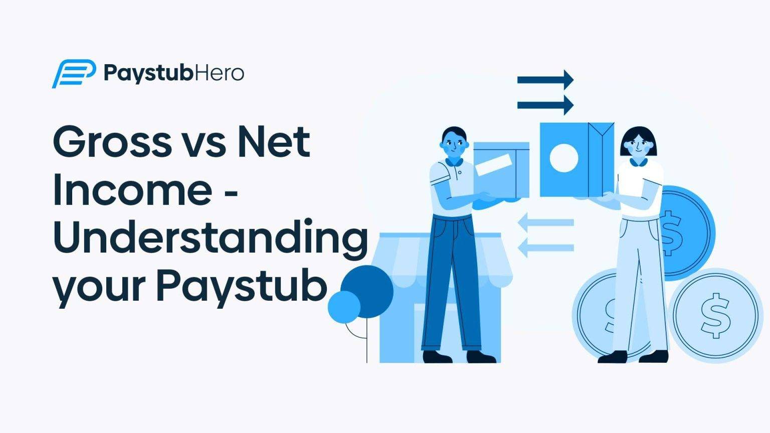 Gross vs Net Income - Understanding your Paystub - Paystub Hero