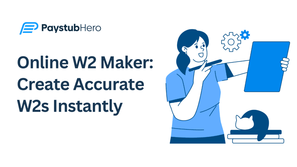 Online W2 Maker: Create Accurate W2s Instantly - Paystub Hero
