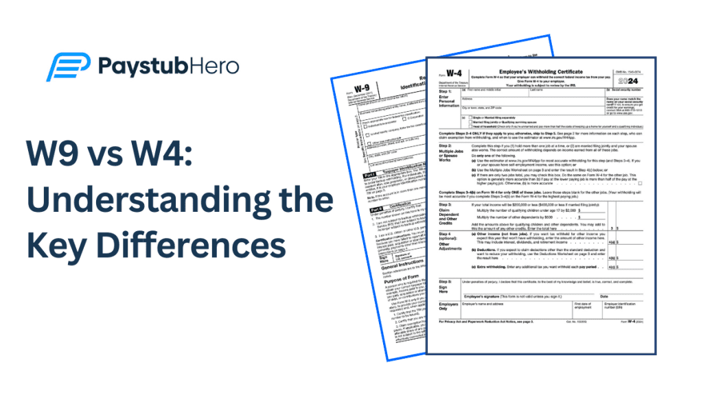 W9 vs W4: Understanding the Key Differences - Paystub Hero